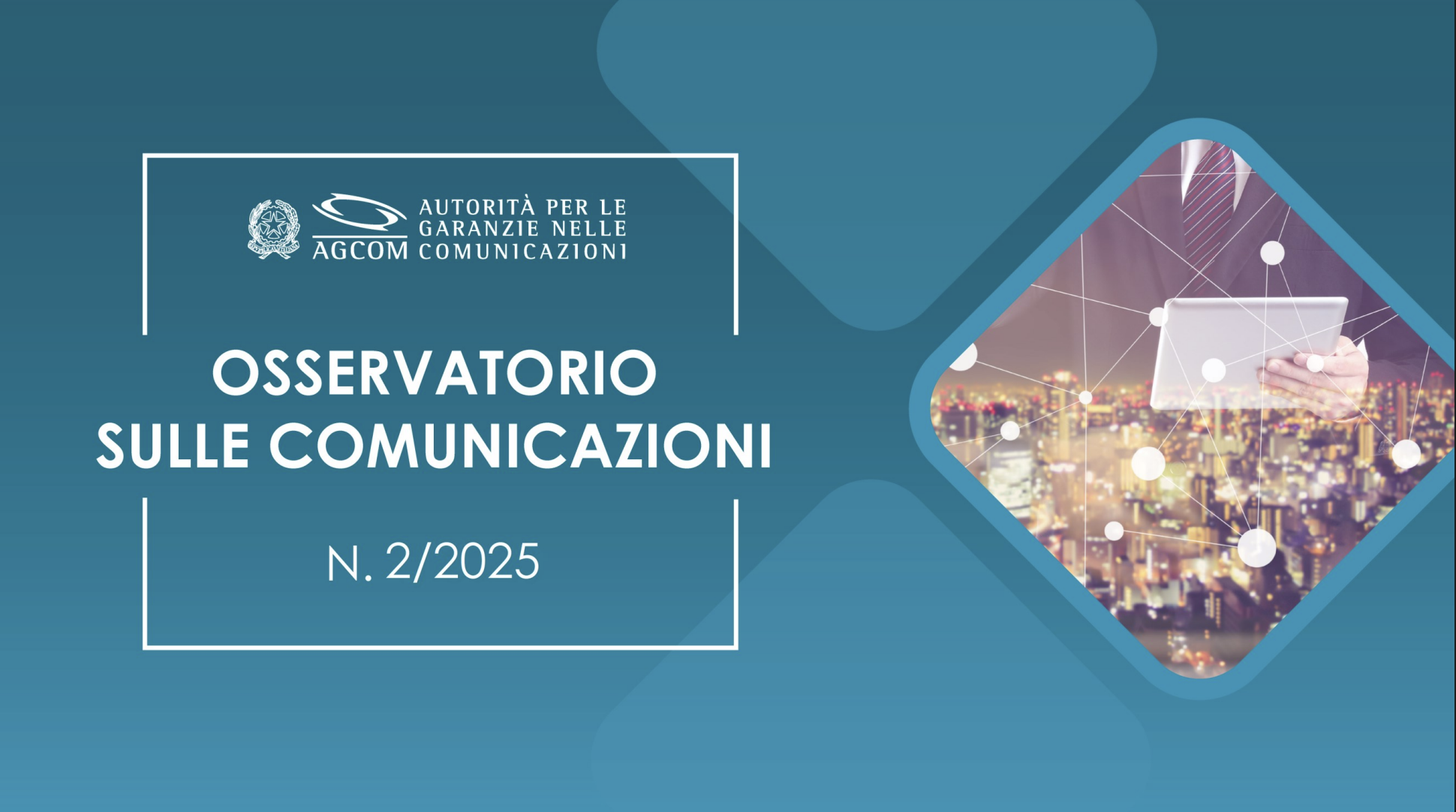 Osservatorio sulle Comunicazioni 2/2025 | Agcom